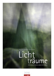 Lichtträume – Malerei mit der Kamera von Torsten Andreas Hoffmann ...